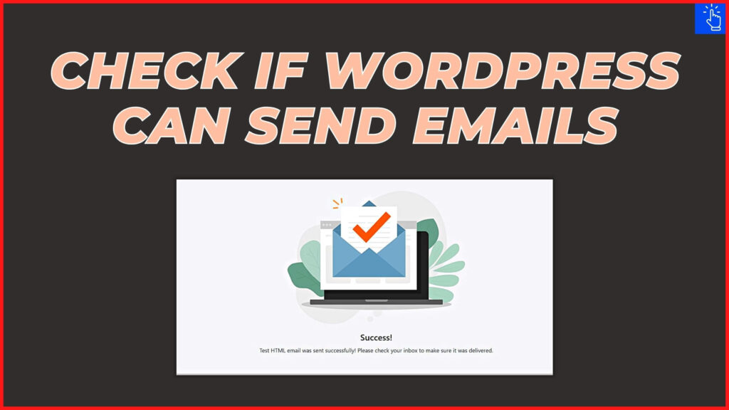 How To Check If WordPress Can Send Email